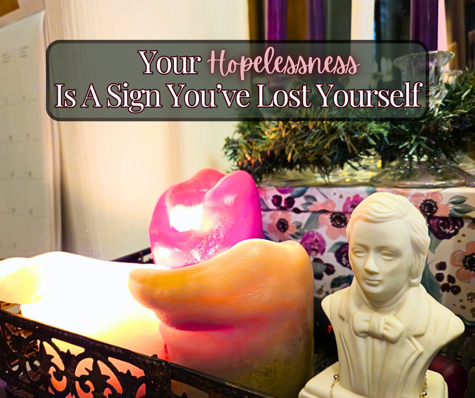 Your Hopelessness Is A Sign You've Lost Yourself - AG Coaching, LLC